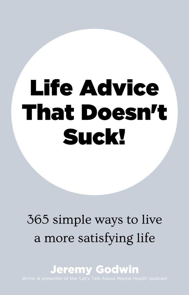 Life Advice That Doesn’t Suck! – Jeremy Godwin